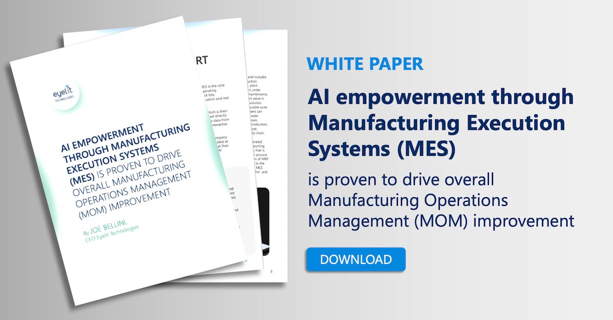 White Paper | AI Empowerment Through MES is Proven to Drive Overall MOM ...