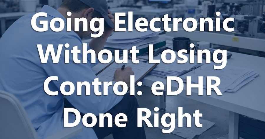 Going Electronic Without Losing Control: eDHR Done Right - Eyelit ...